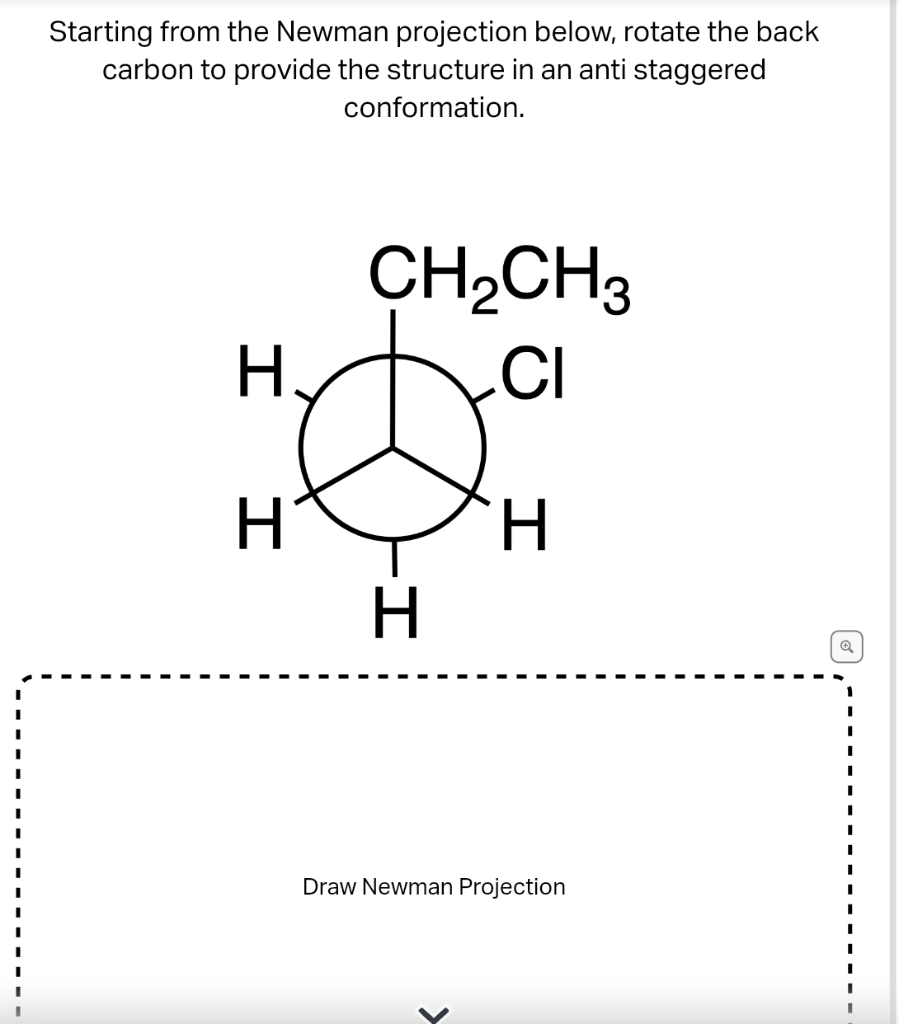 Solved Starting from the Newman projection below, rotate the | Chegg.com