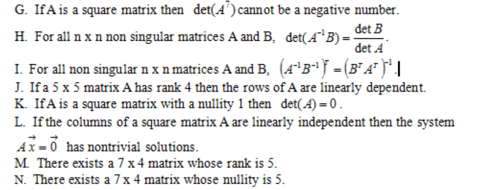 Solved G. IfA is a square matrix then det(A")cannot be a | Chegg.com