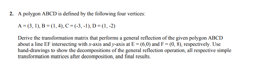 Solved 2. A polygon ABCD is defined by the following four | Chegg.com
