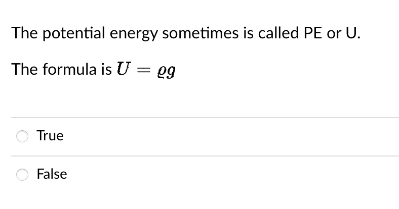 Solved The potential energy sometimes is called PE or U. The | Chegg.com