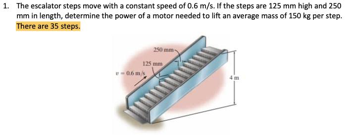 Solved 1. The escalator steps move with a constant speed of | Chegg.com