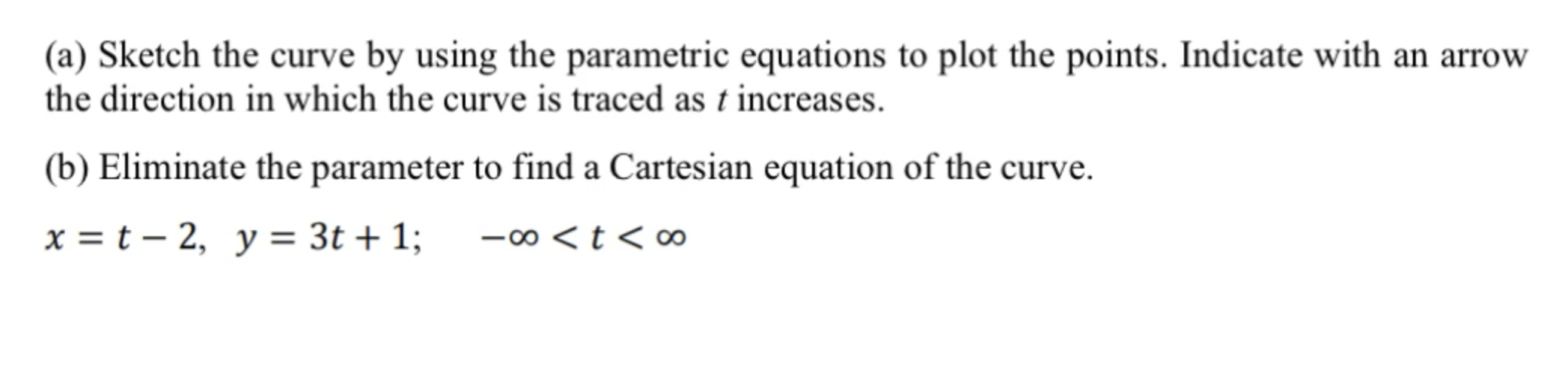 Solved (a) Sketch the curve by using the parametric | Chegg.com