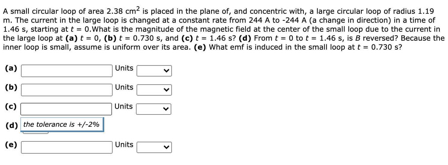 Solved A small circular loop of area 2.38 cm2 is placed in | Chegg.com