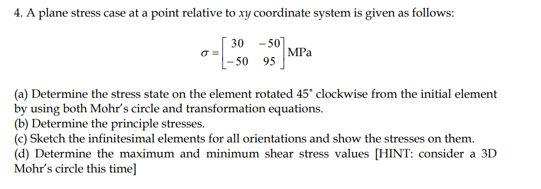 Solved 4. A plane stress case at a point relative to xy | Chegg.com