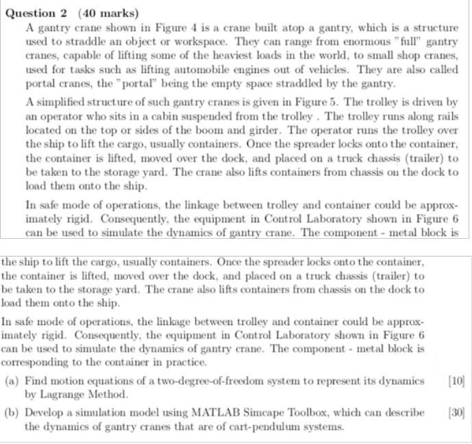 Solved Question 2 (40 marks) A gantry crane shown in Figure | Chegg.com