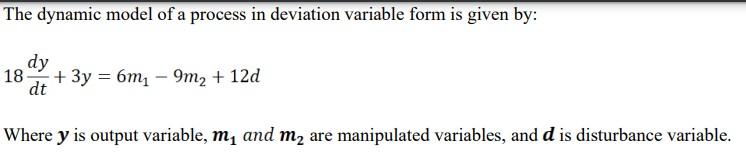 Solved The dynamic model of a process in deviation variable | Chegg.com