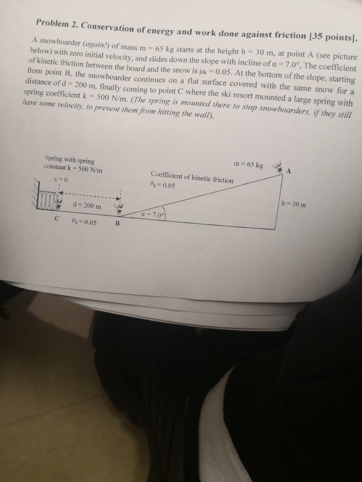 Solved Problem 2. Conservation of energy and work done | Chegg.com