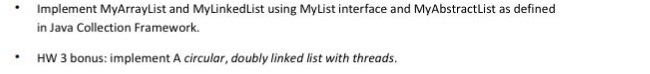 Solved Implement MyArraylist and MyLinkedList using MyList | Chegg.com Solved Implement MyArraylist and MyLinkedList using MyList | Chegg.com
