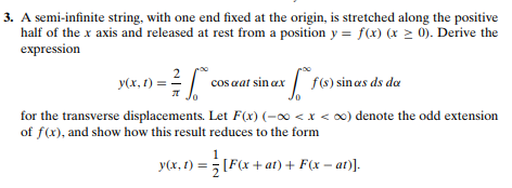 Solved 3. A semi-infinite string, with one end fixed at the | Chegg.com