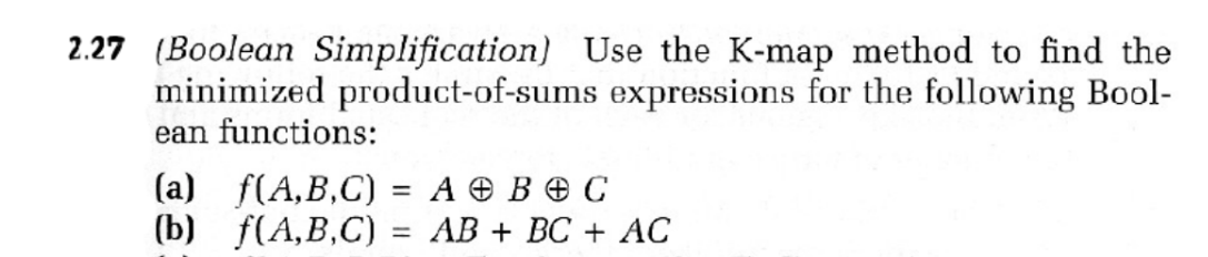 Solved 27 Boolean Simplification Use The K Map Method To 