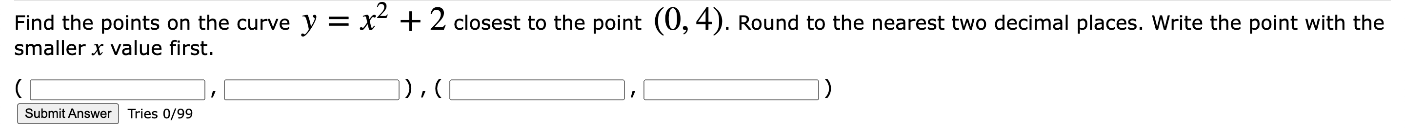 Solved Find the points on the curve y=x2+2 closest to the | Chegg.com