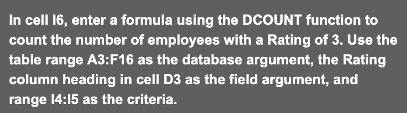 Solved In cell I6, ﻿enter a formula using the DCOUNT | Chegg.com