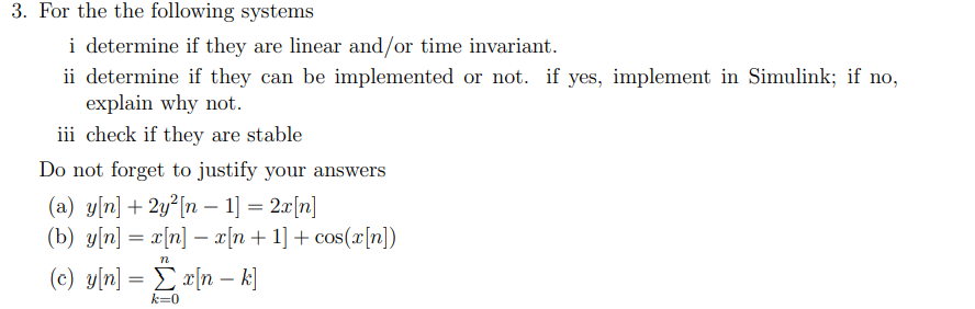 Solved For the the following systemsi determine if they are | Chegg.com