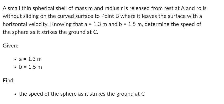 [Solved]: A small thin spherical shell of mass m and radius