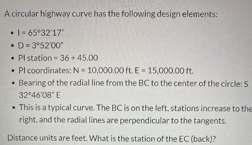 Solved A circular highway curve has the following design | Chegg.com
