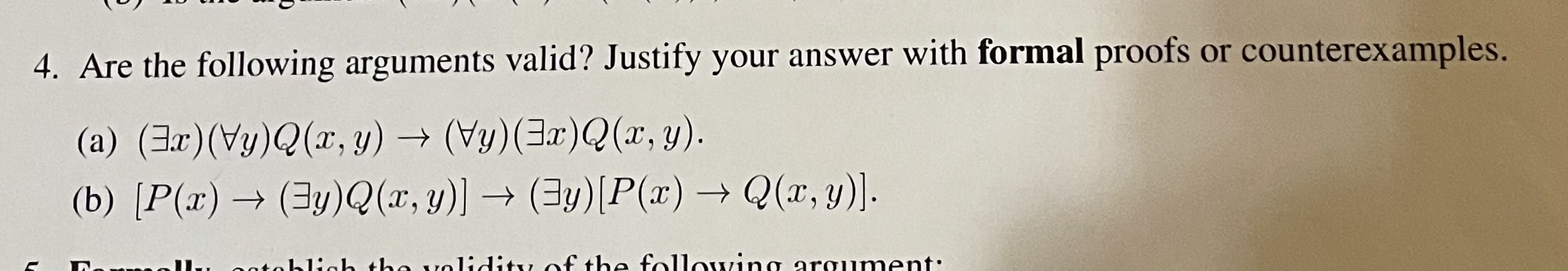 Solved Are the following arguments valid? Justify your | Chegg.com