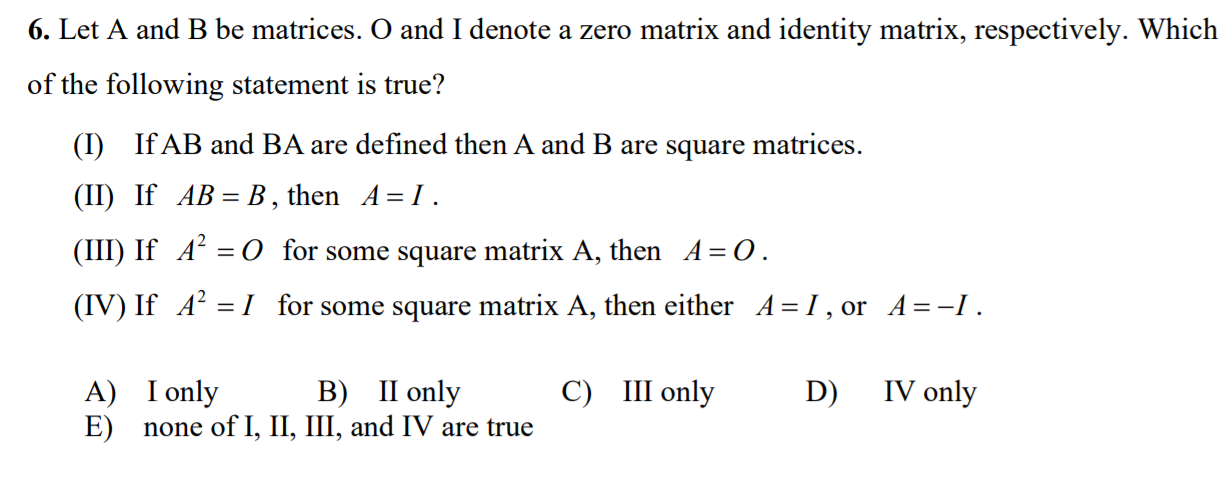 Solved 6 Let A And B Be Matrices O And I Denote A Zero