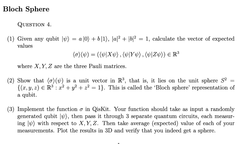 Solved (1) Given any qubit ∣ψ =a∣0 +b∣1 ,∣a∣2+∣b∣2=1, | Chegg.com