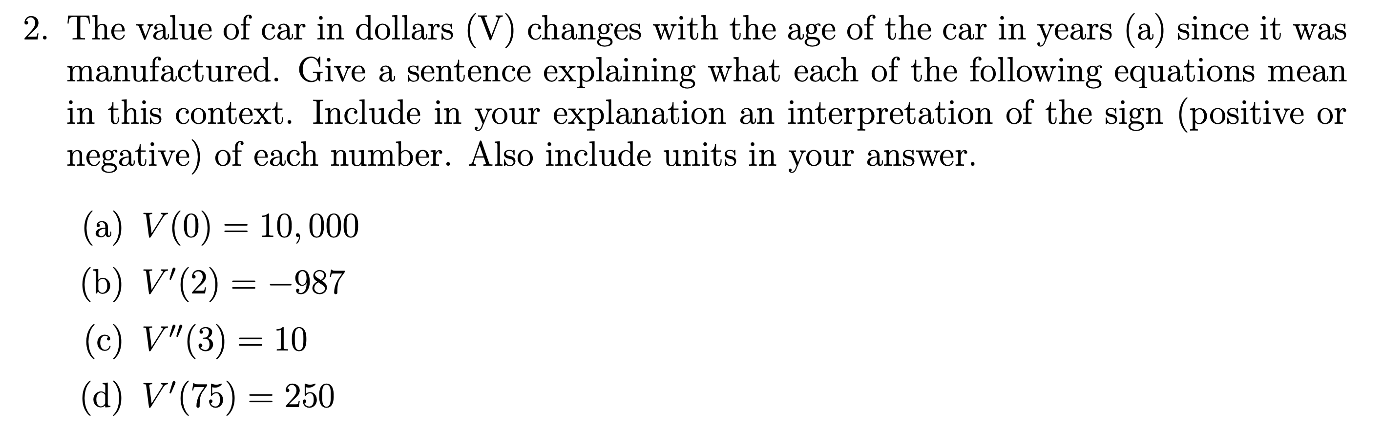 Solved 2. The value of car in dollars (V) changes with the | Chegg.com
