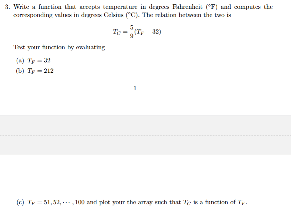 Solved 3. Write a function that accepts temperature in | Chegg.com