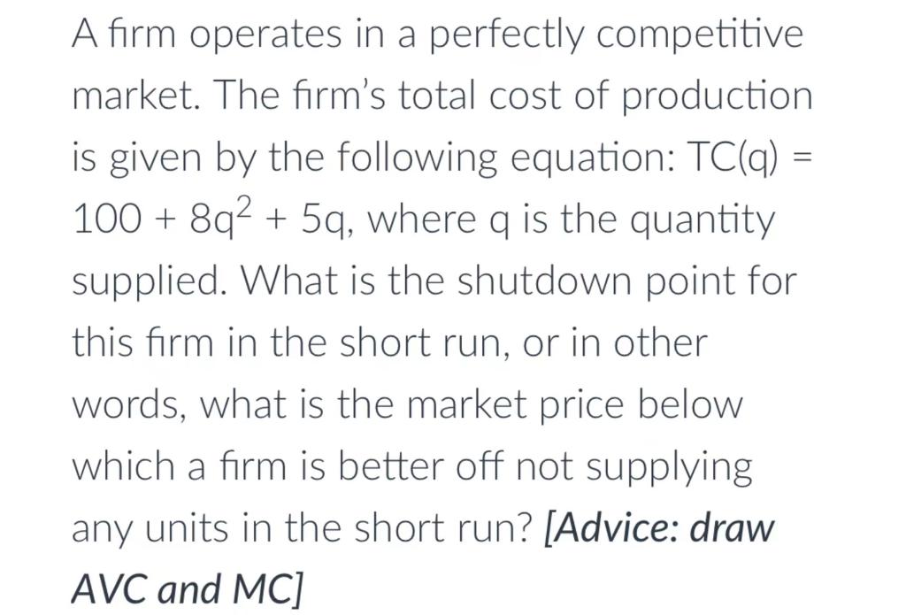 Solved A Firm Operates In A Perfectly Competitive Market Chegg