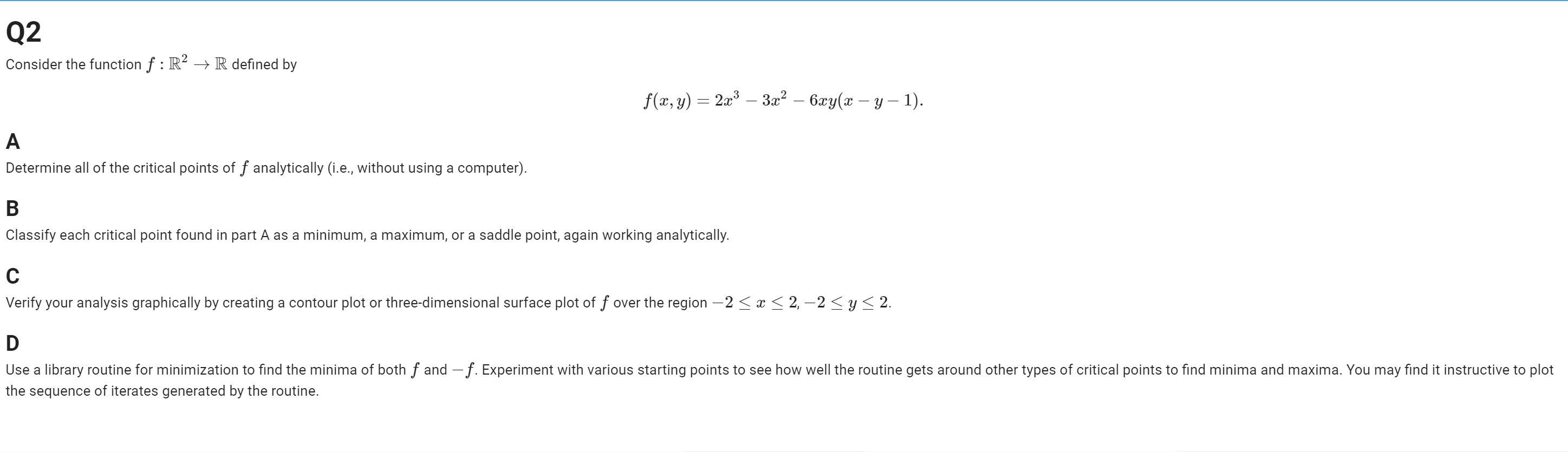 Solved Q2 Consider the function f : R2 + R defined by f(x, | Chegg.com
