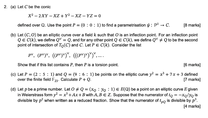 Solved 2. (a) Let C be the conic X2 – 2XY – XZ+Y2 - XZ - YZ | Chegg.com