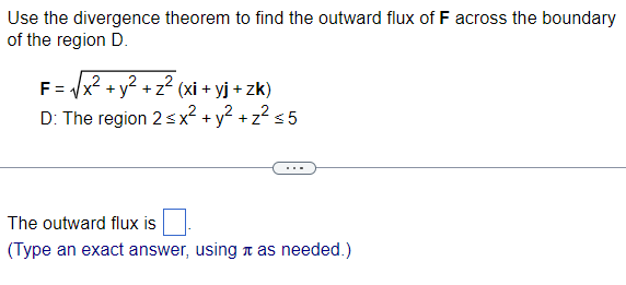 Solved Use the divergence theorem to find the outward flux | Chegg.com