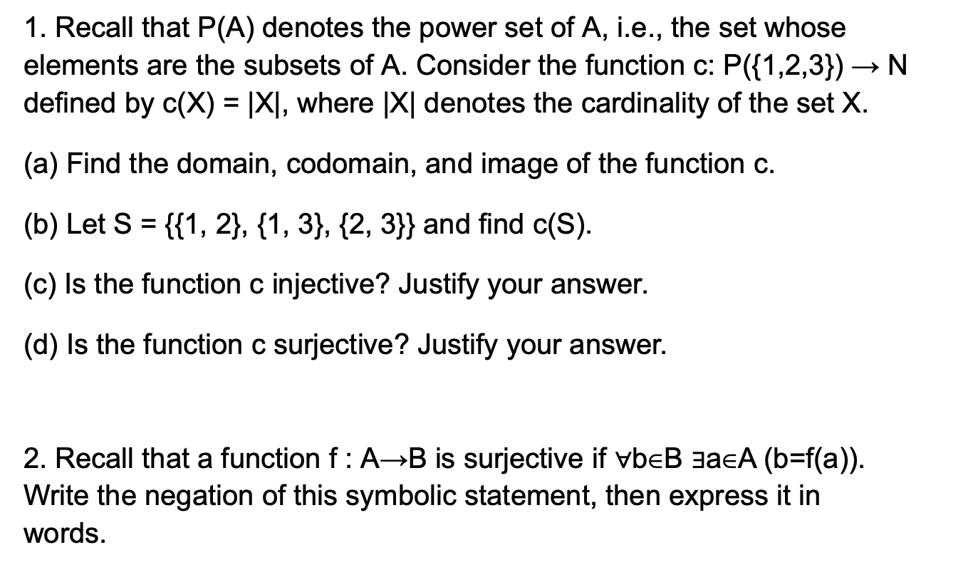 Solved 1. Recall that P(A) denotes the power set of A, i.e., | Chegg.com