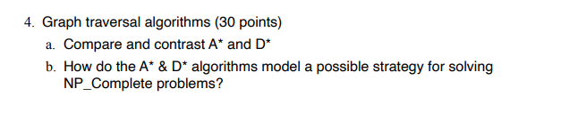 Solved 4. Graph traversal algorithms (30 points) a. Compare | Chegg.com