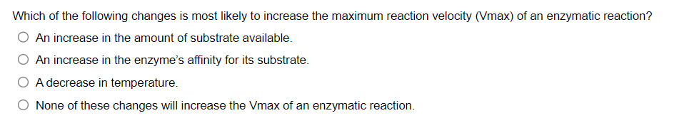 Solved Which of the following changes is most likely to | Chegg.com