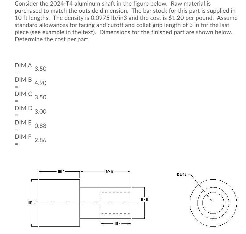 Solved Consider the 2024-T4 aluminum shaft in the figure | Chegg.com