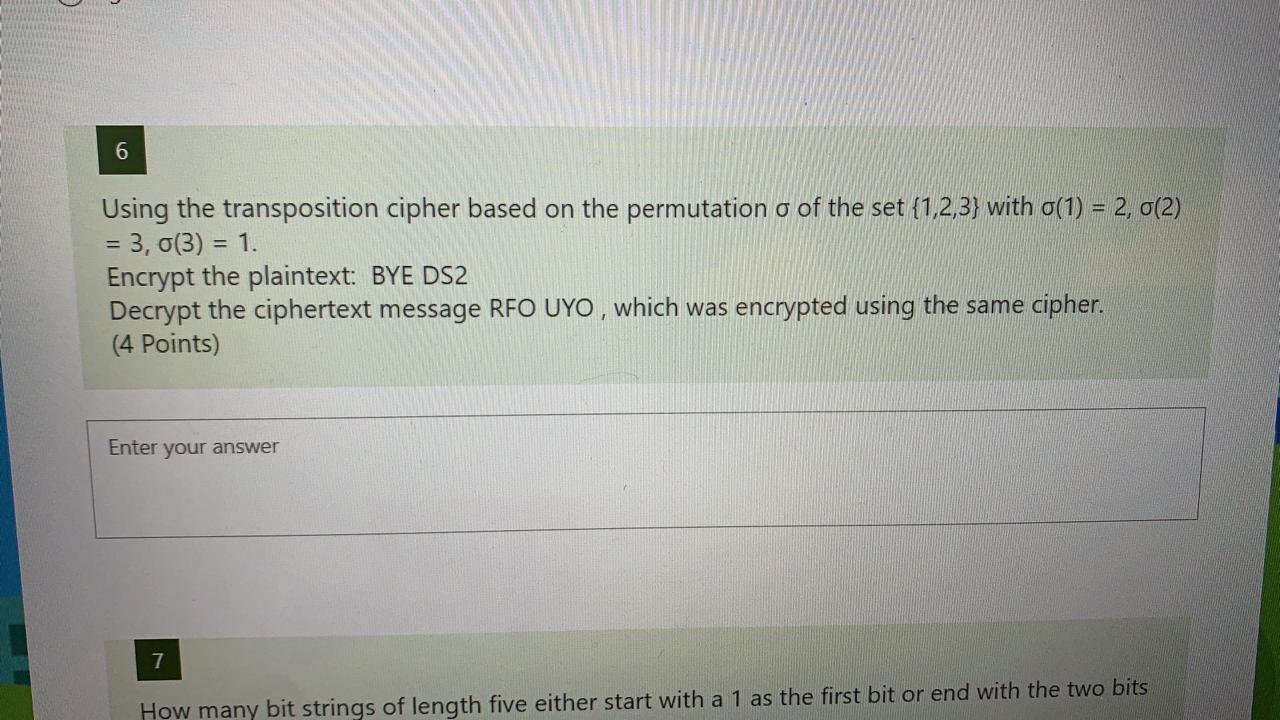 Solved 6 Using the transposition cipher based on the | Chegg.com