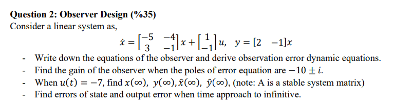Solved Question 2: Observer Design (%35) Consider a linear | Chegg.com