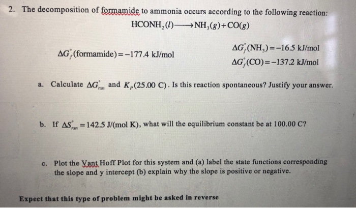 Solved 2. The decomposition of formamide to ammonia occurs | Chegg.com