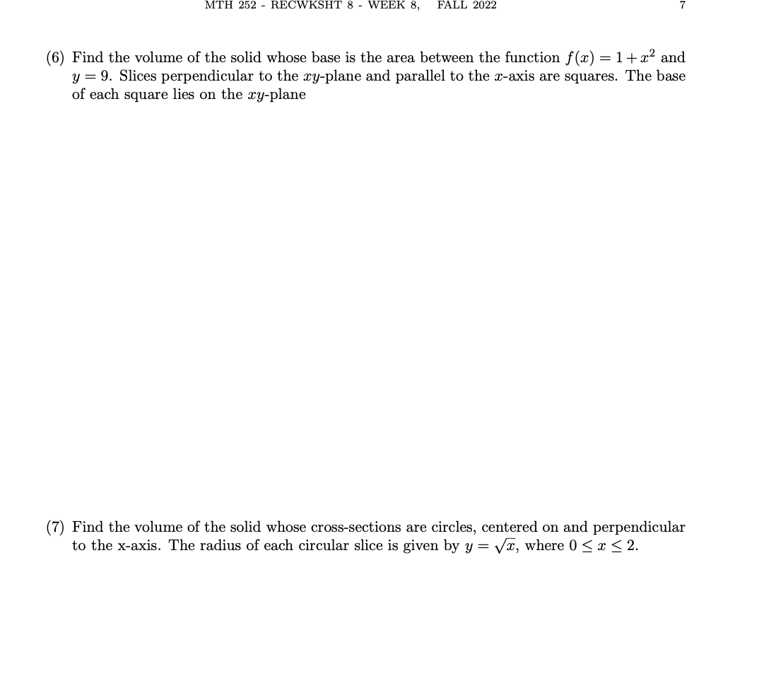 Solved (6) Find the volume of the solid whose base is the | Chegg.com