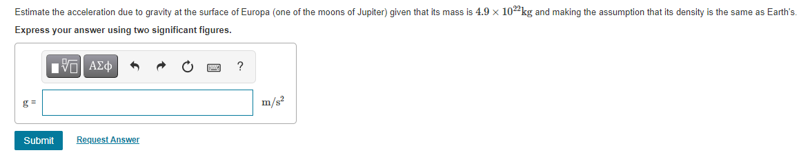 Solved Estimate the acceleration due to gravity at the | Chegg.com