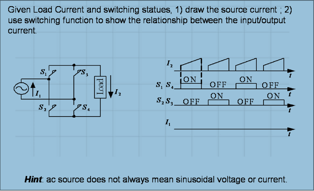 Solved Given Load Current and switching statues, 1) draw the | Chegg.com