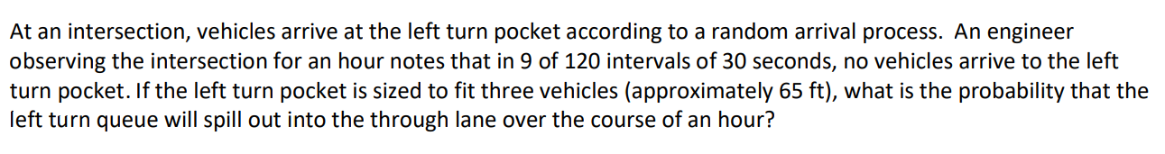At an intersection, vehicles arrive at the left turn | Chegg.com