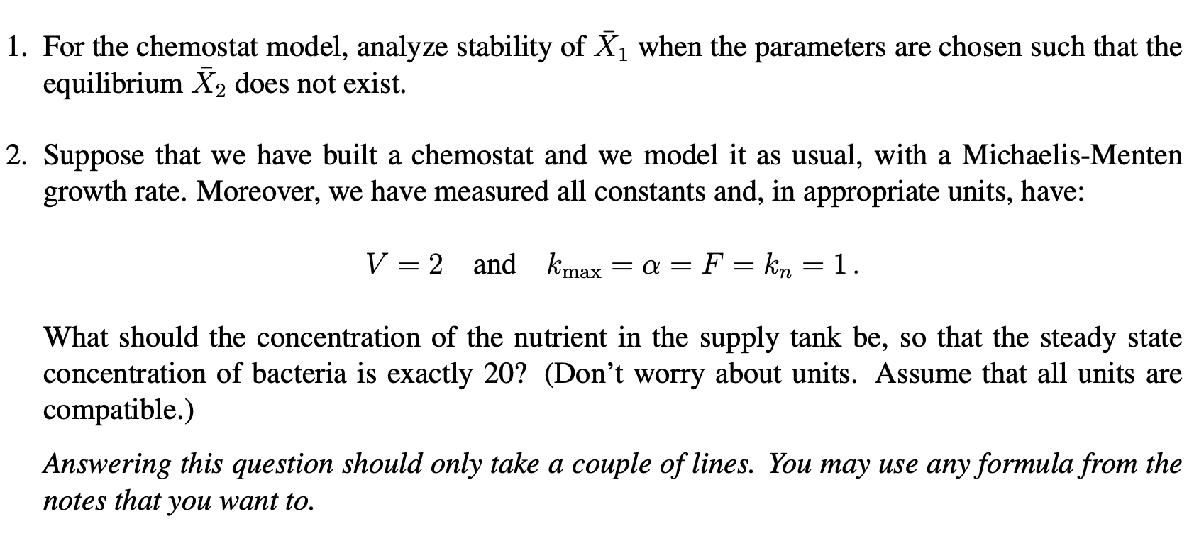 Solved For the chemostat model, analyze stability of Xˉ1 | Chegg.com