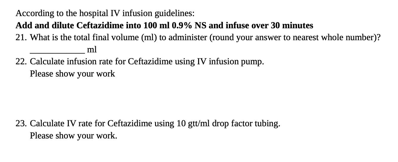 Solved According to the hospital IV infusion guidelines: Add | Chegg.com