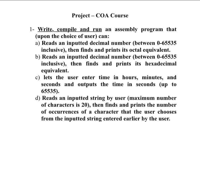 Solved Project - COA Course 1- Write, compile and run an | Chegg.com
