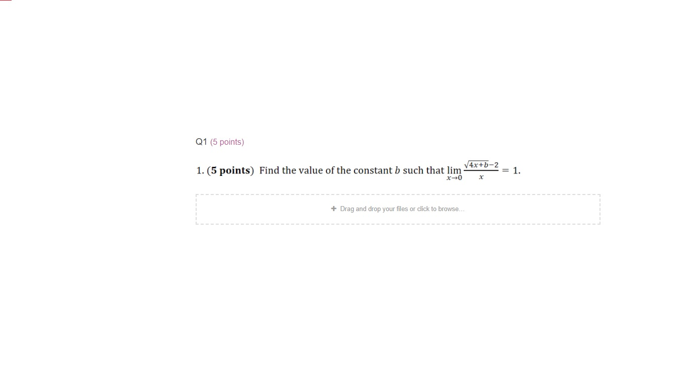 Solved Q1 (5 points) 4x+b-2 1. (5 points) Find the value of | Chegg.com Solved Q1 (5 points) 4x+b-2 1. (5 points) Find the value of | Chegg.com
