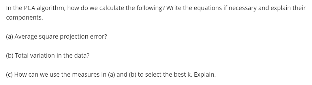 Solved In the PCA algorithm, how do we calculate the | Chegg.com