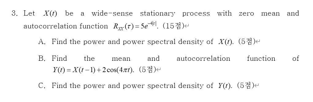 Solved 3. Let X(t) be a wide-sense stationary process with | Chegg.com