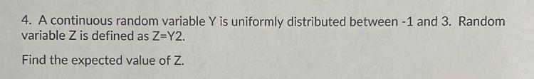 Solved 4 A Continuous Random Variable Y Is Uniformly 6042
