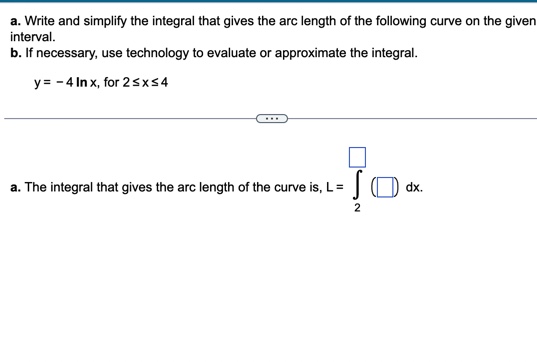 Solved a. Write and simplify the integral that gives the arc | Chegg.com