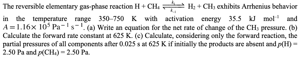 Solved The reversible elementary gas-phase reaction | Chegg.com