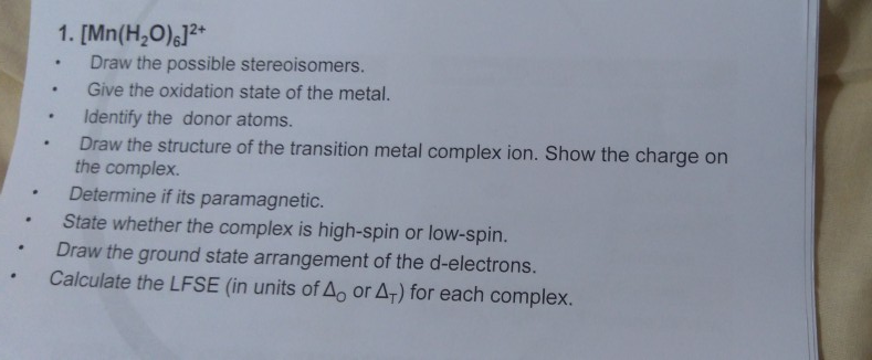 Solved 1. [Mn(H2O)6]2* Draw the possible stereoisomers. Give | Chegg.com