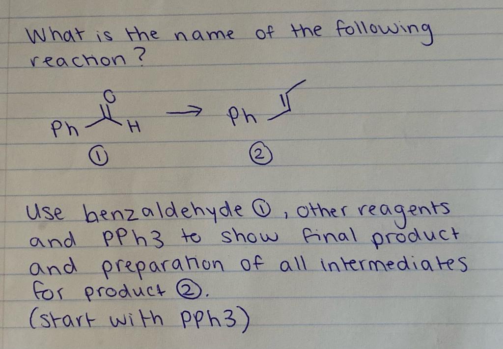 Solved of the following What is the name reaction? Phy Ph H | Chegg.com